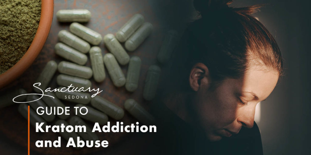 Guide to Kratom Addiction and Abuse | The Sanctuary